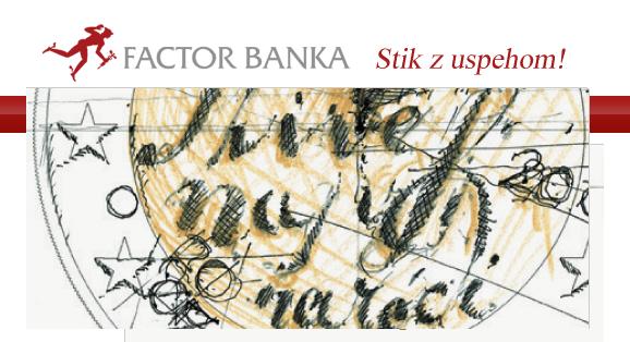Factor banka rabi 25 milijonov